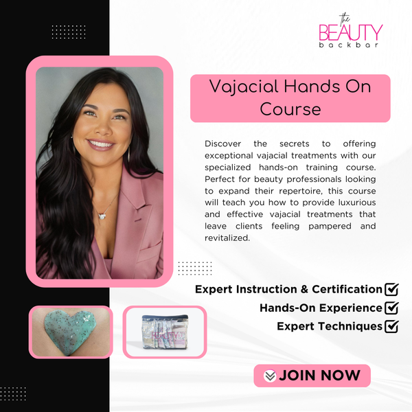 VAJACIAL HANDS-ON COURSE – The Beauty Backbar